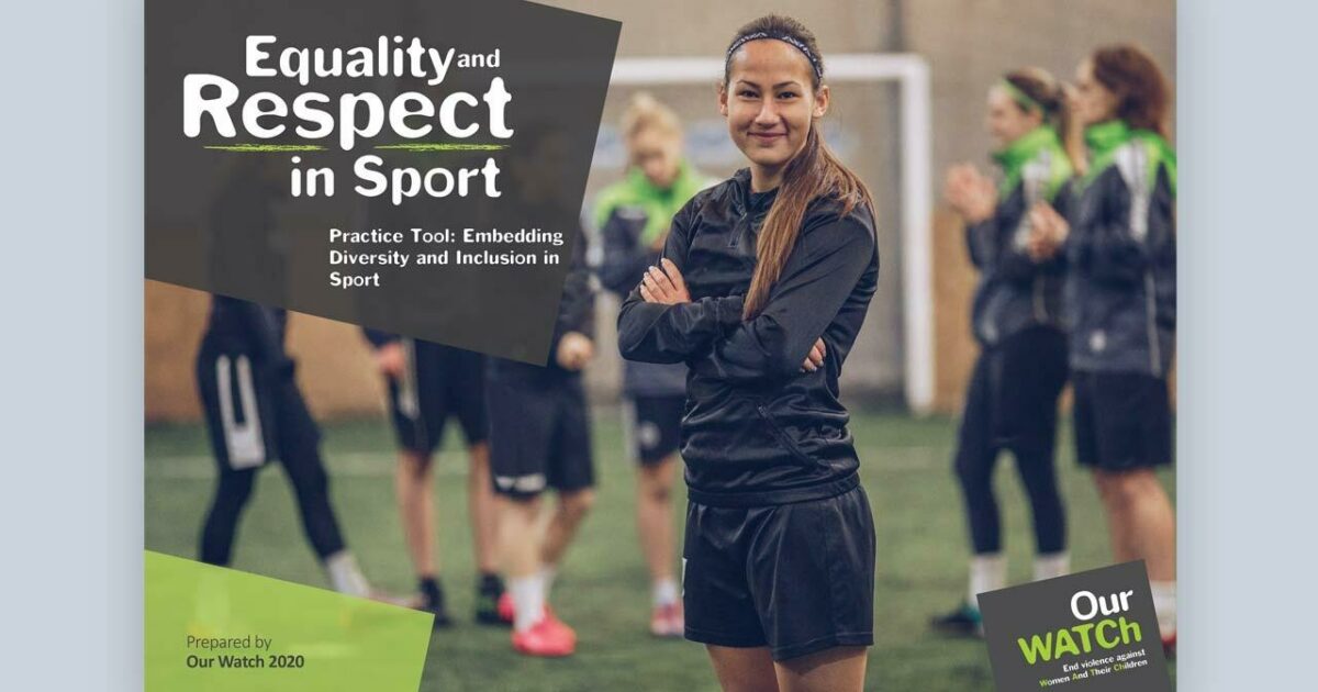 Our Watch | Diversity and inclusion in sport